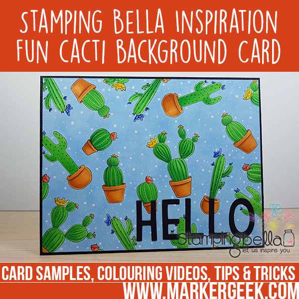 Cute Cacti Card featuring Stamping Bella - Marker Geek
