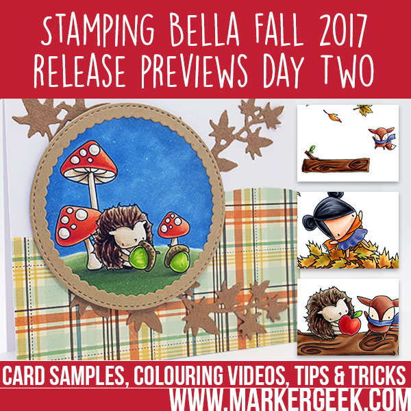 Stamping Bella Fall 2017 Release Previews Day 2 - Marker Geek